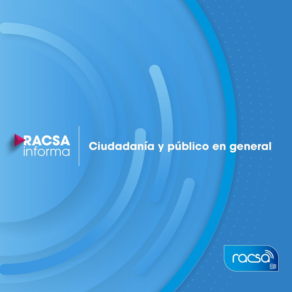 RACSA informa a la ciudadanía y público en general - Blog de RACSA